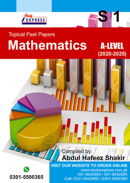 A 2-Level Mathematics (9709) S-1 (Topical past papers) 2020-2025 Compi ...